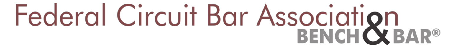 Federal Circuit Bar Association - Federal Circuit Bar Association